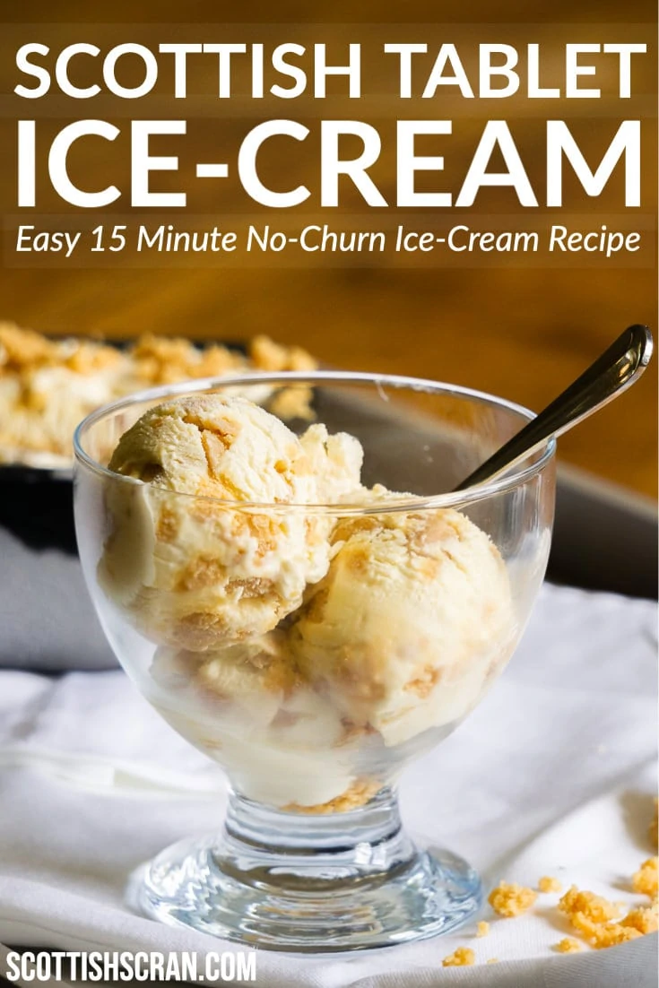 Super Easy Tablet Ice Cream Recipe - Scottish Scran