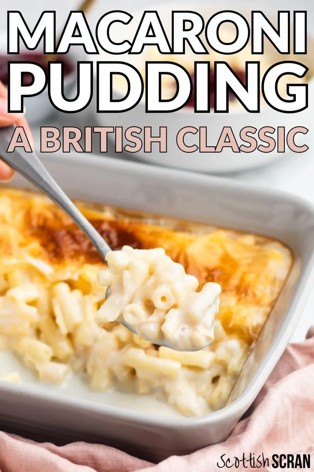 Classic Macaroni Pudding Recipe - Scottish Scran